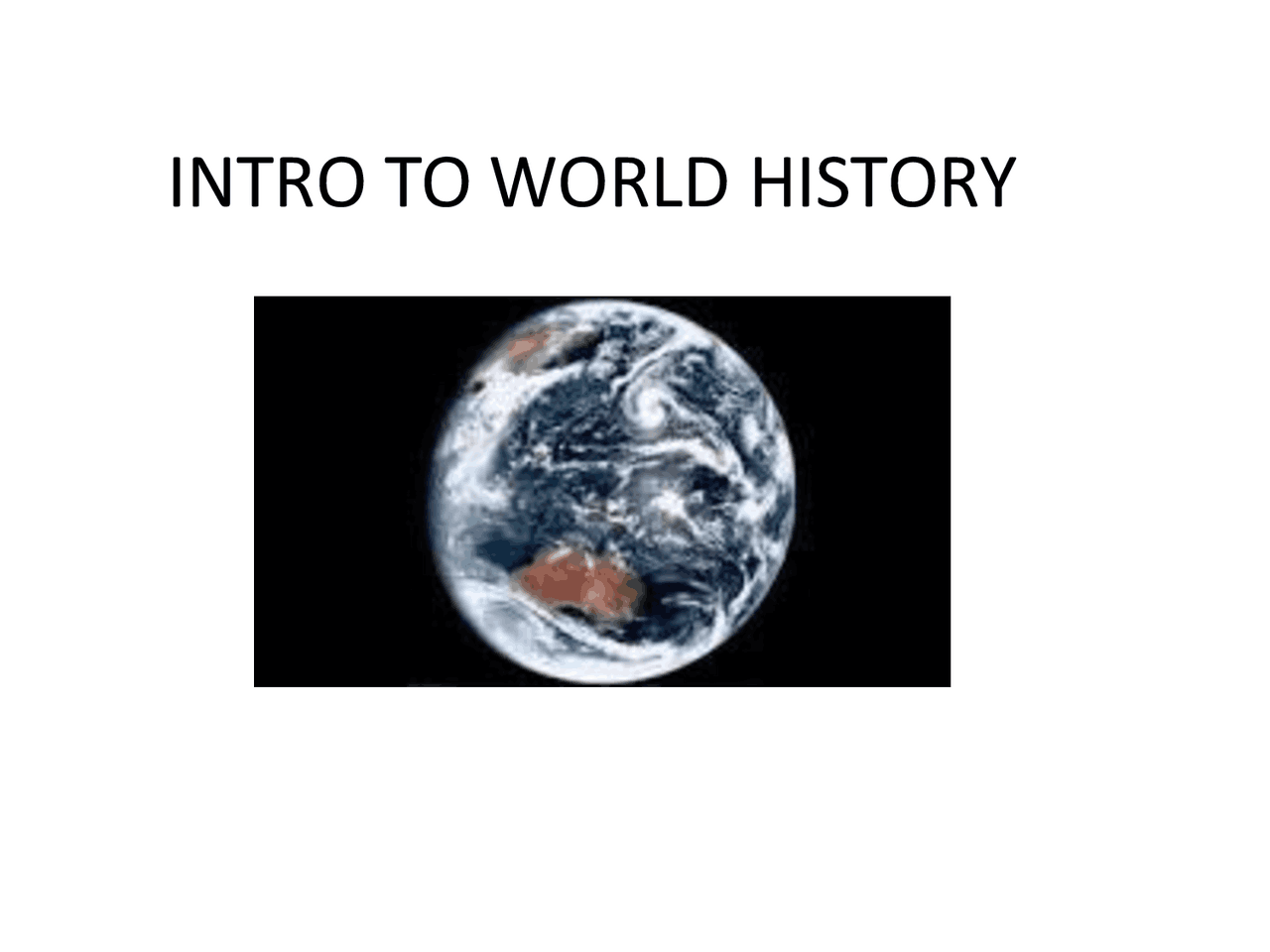 PowerPoints slides on Introduction to World History - Docsity