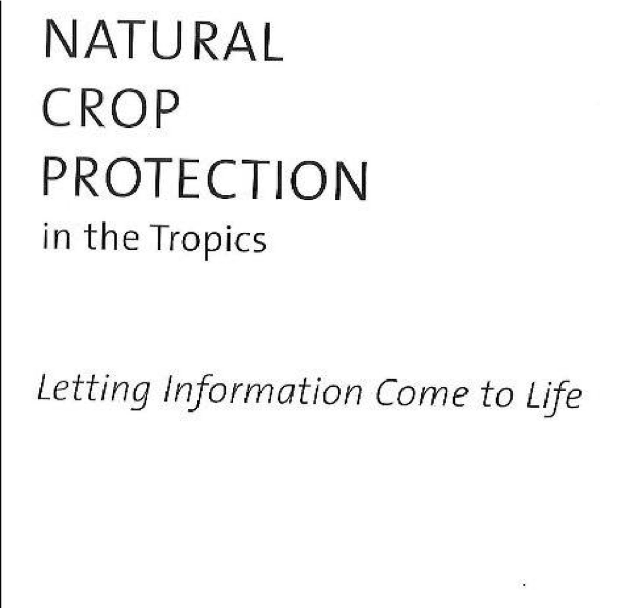 Crop protection in the tropics | Study notes Botany and Agronomy | Docsity