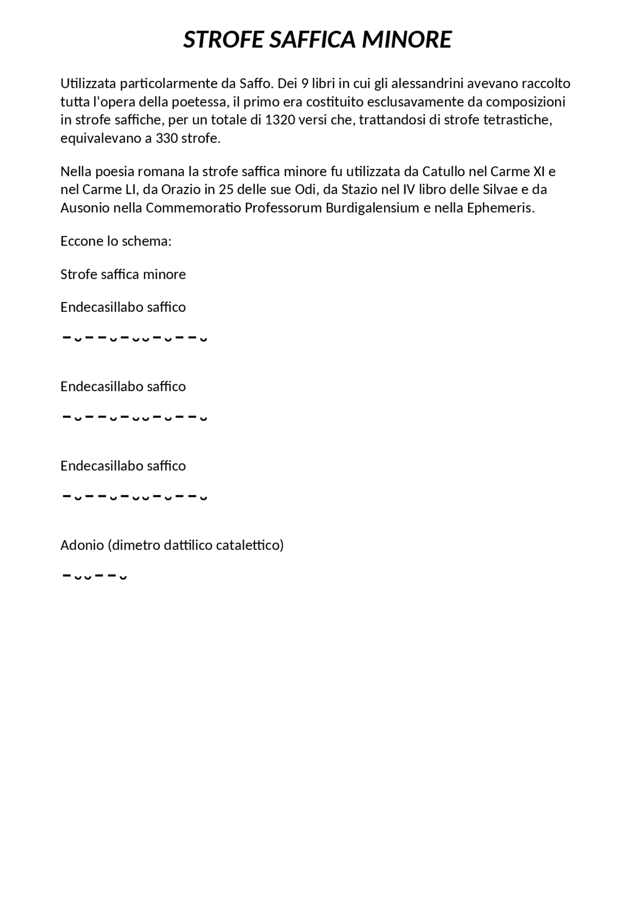Strofe Saffica Minore, Alcaica e Asclepiadeo - Appunti - Docsity