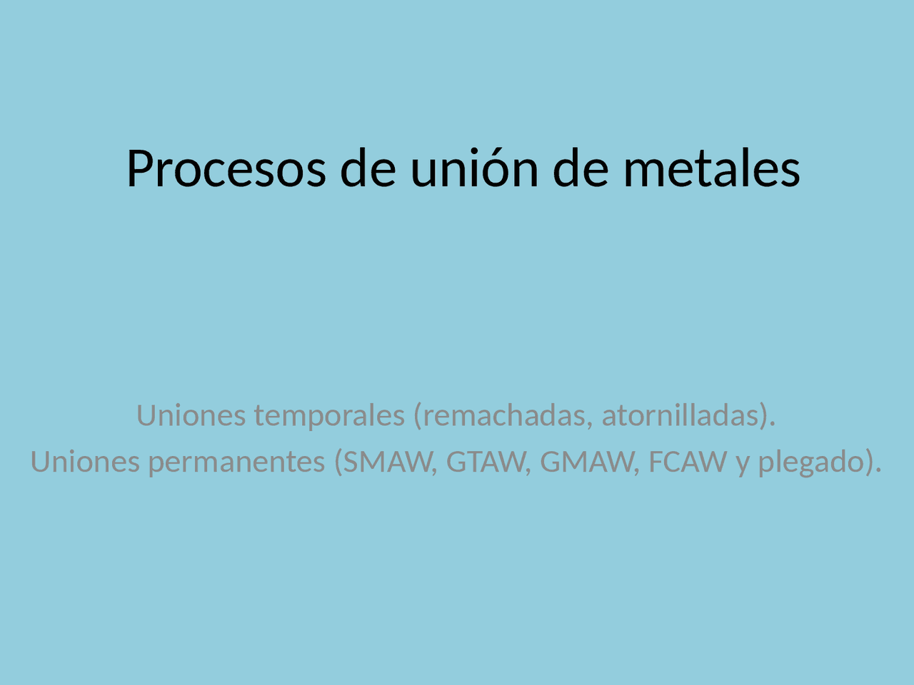 Procesos de union de metales - Docsity