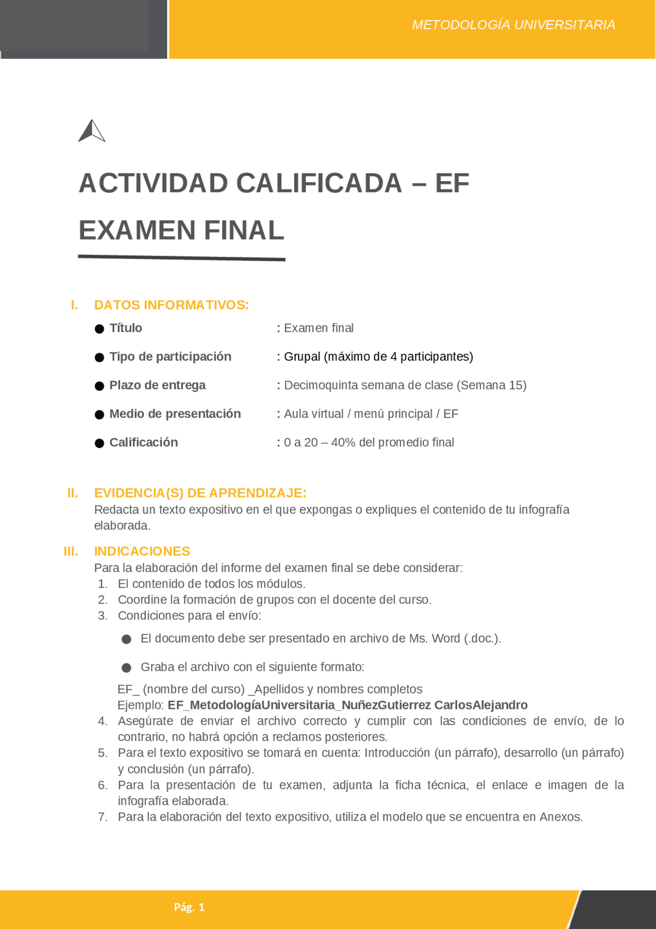 Examen Final Del Curso De Metodología Universitaria Exámenes