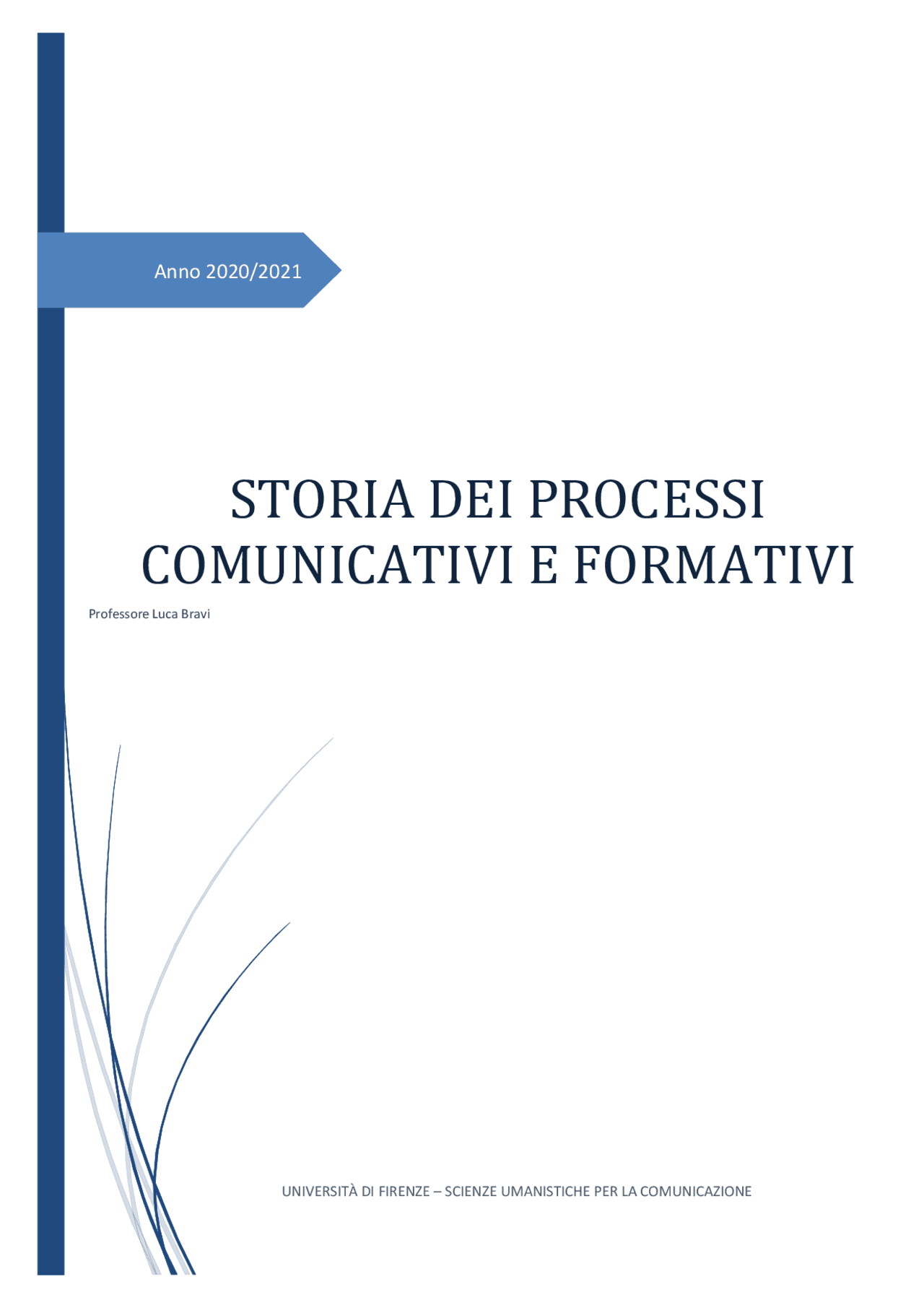 Storia Dei Processi Comunicativi E Formativi Luca Bravi Docsity