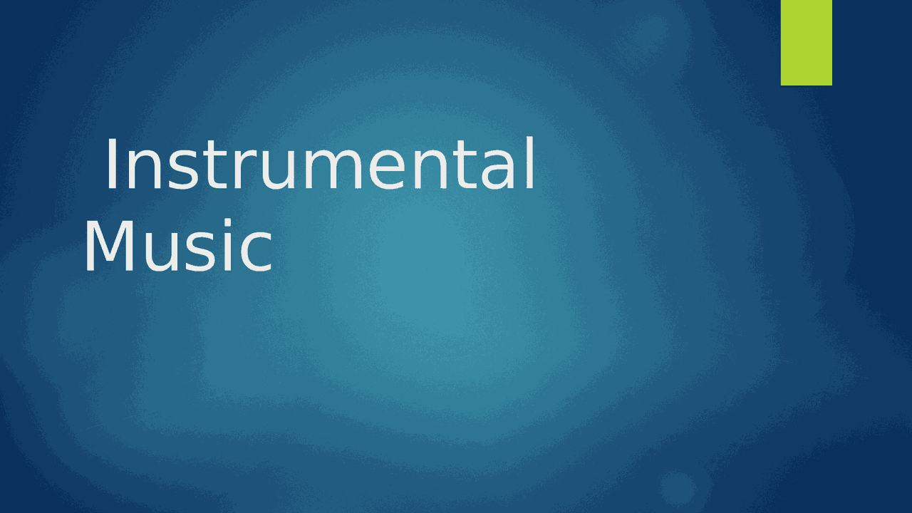 Instrumental Music Powerpoint report - Docsity