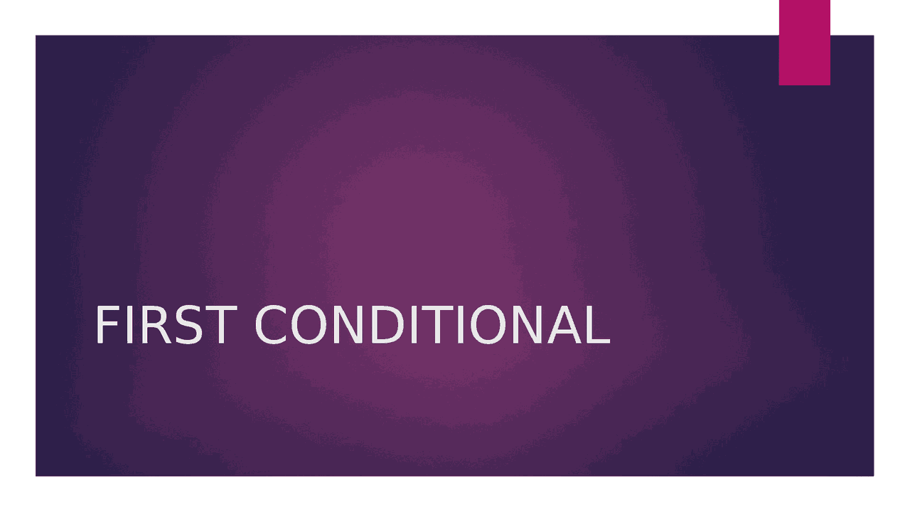 First Conditionals Slides - Docsity