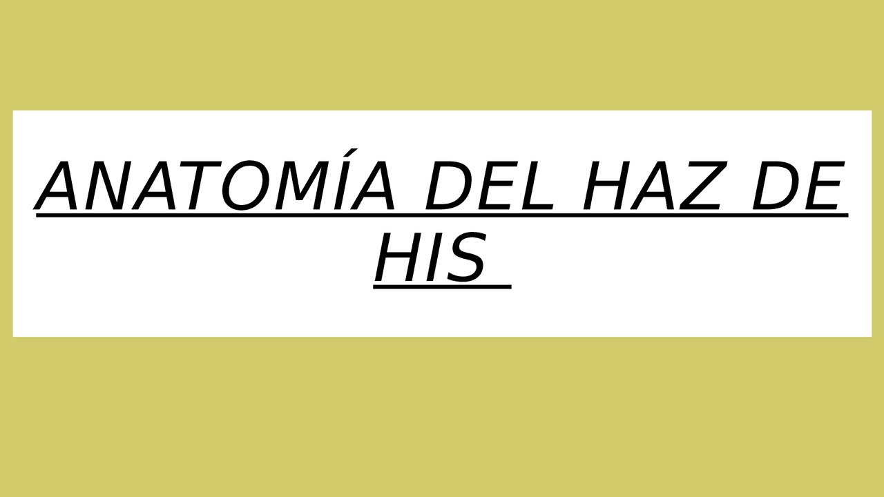 Anatomia del Haz de His - Docsity
