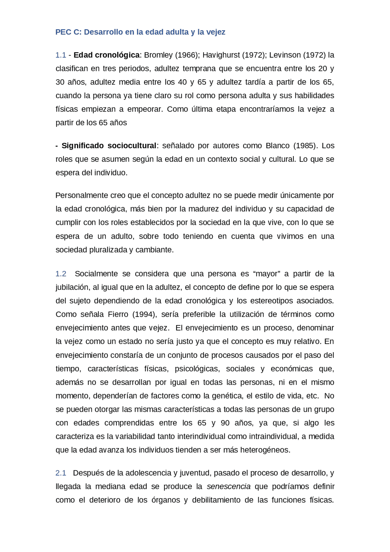 PEC C DESARROLLO EN LA EDAD ADULTA Y VEJEZ | Ejercicios de Psicología del Desarrollo | Docsity
