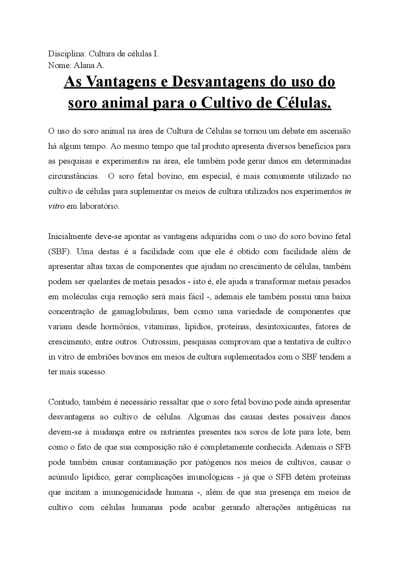 Vantagens e Desvantagens do Uso de Soro Animal na Cultura de Células ...
