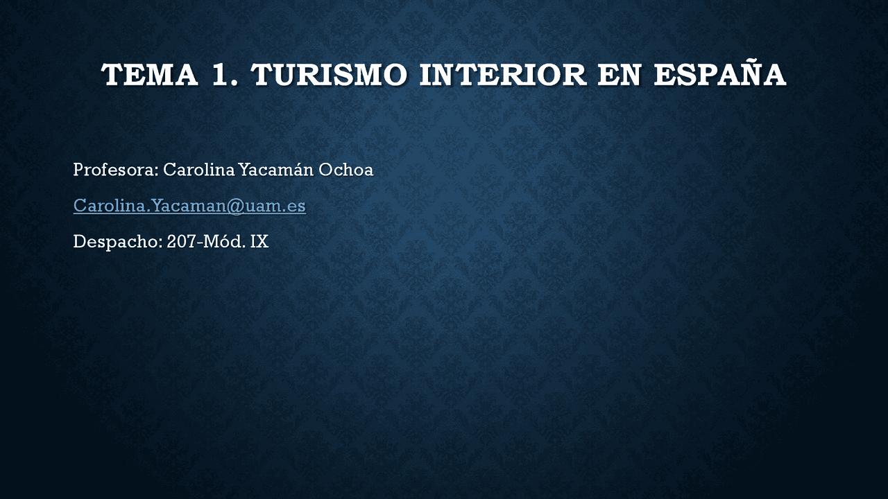 TURISMO INTERIOR EN ESPAÑA, PLANIFICACIÓN Y GESTIÓN DEL TURISMO ...