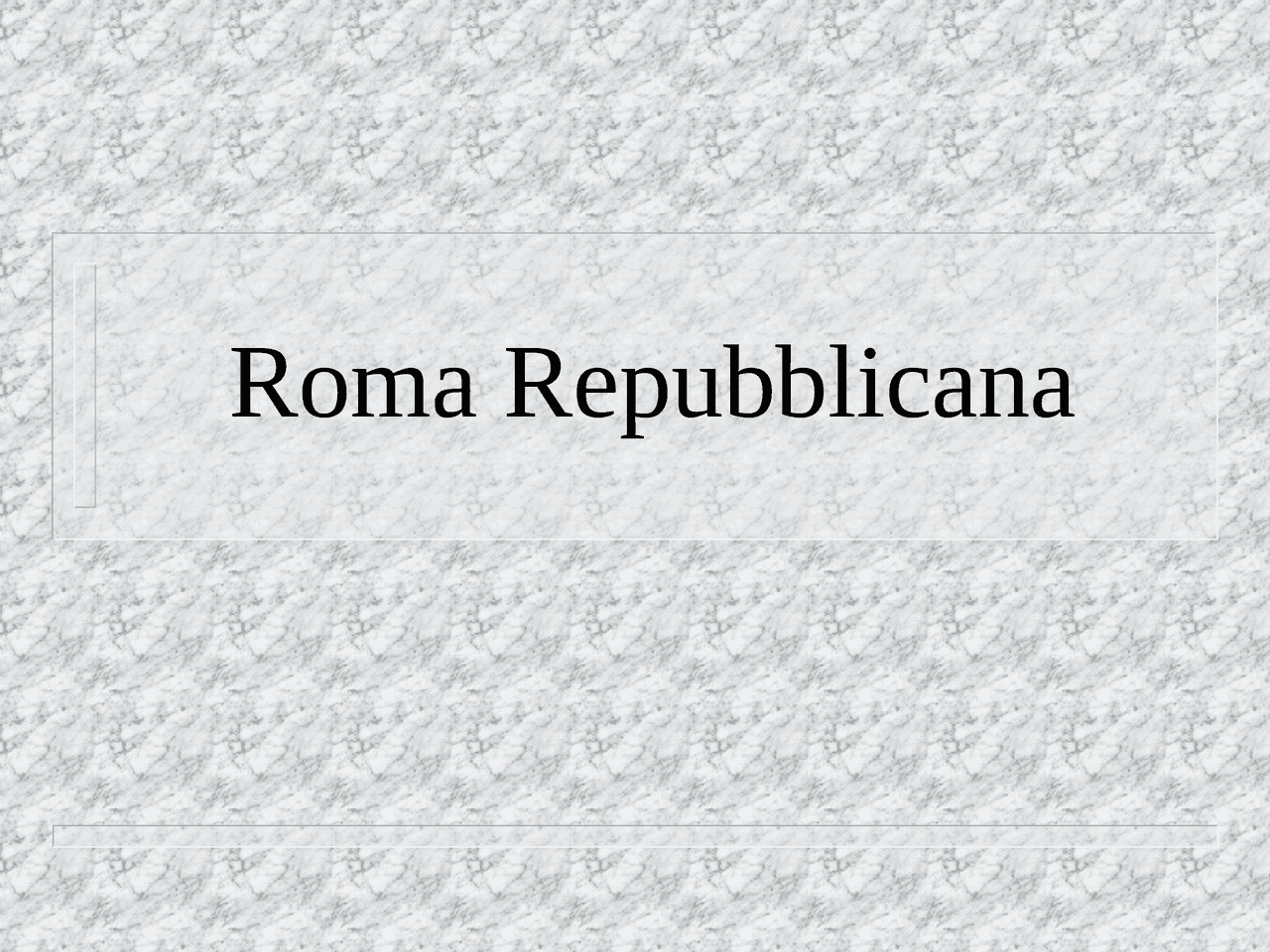 Storia della Roma repubblicana - Docsity