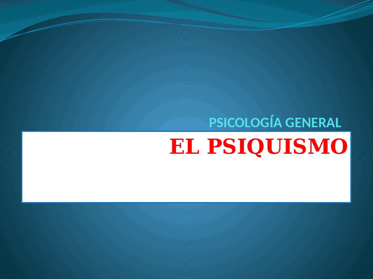 Psiquismo - Psicología - Docsity