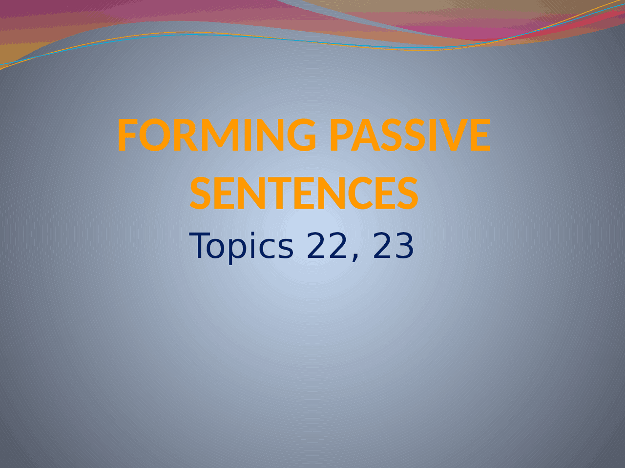 Passive Sentences In English - Docsity