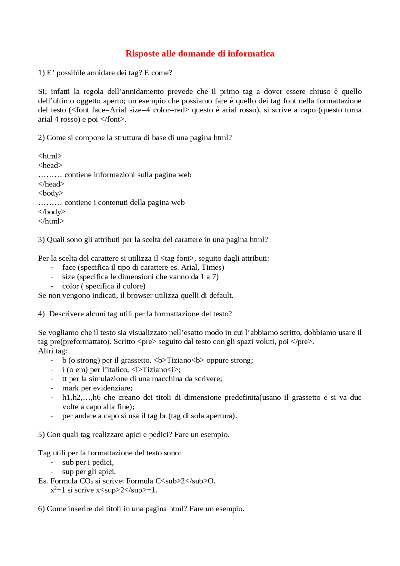 Risposte esame di informatica | Prove d'esame di Fondamenti di informatica | Docsity