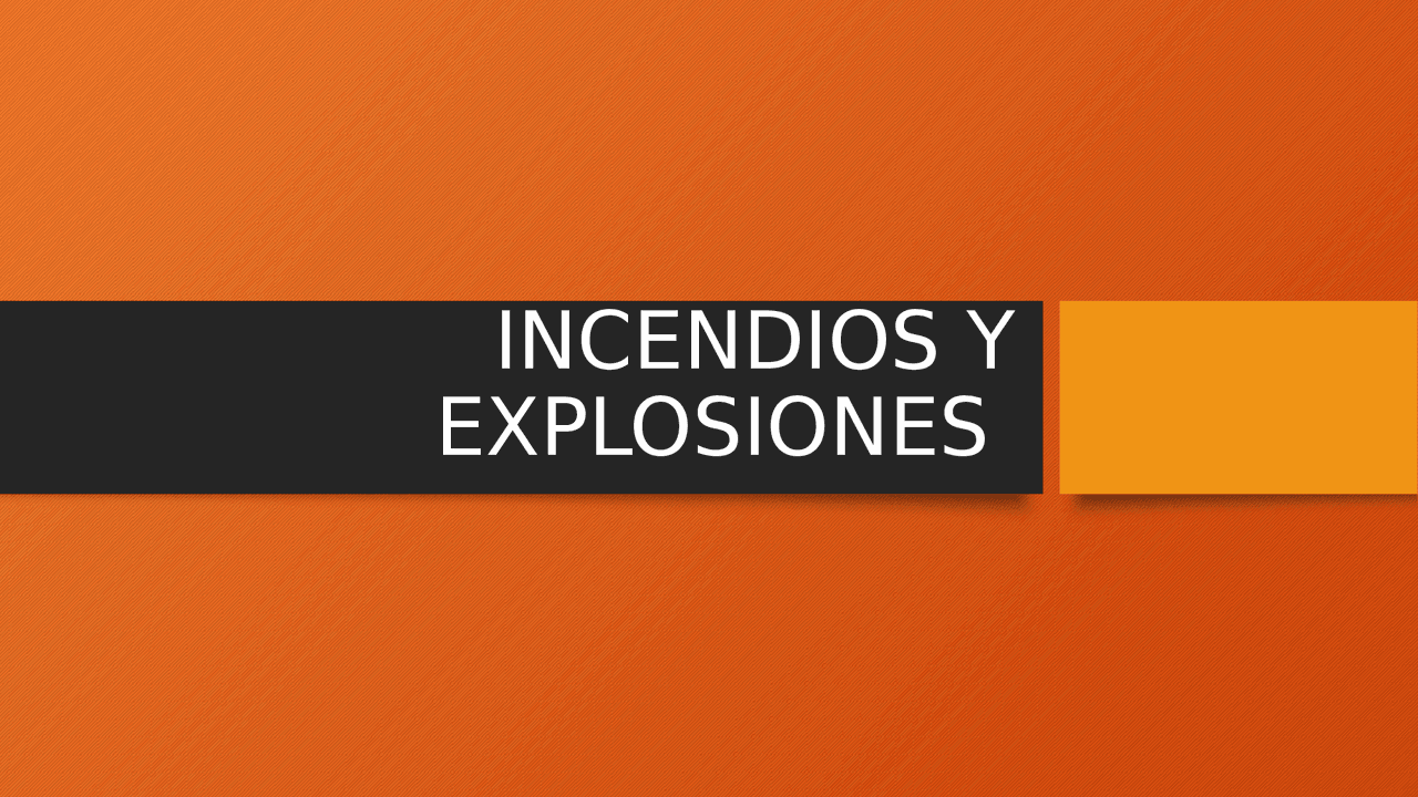 INCENDIOS Y EXPLOSIONES - Docsity