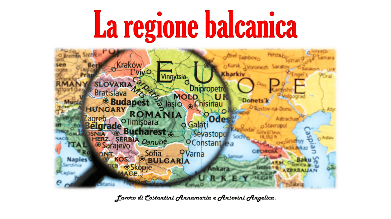 La regione Balcanica - Docsity