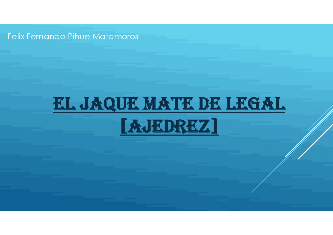 El jaque mate de Legal [Ajedrez] - Docsity