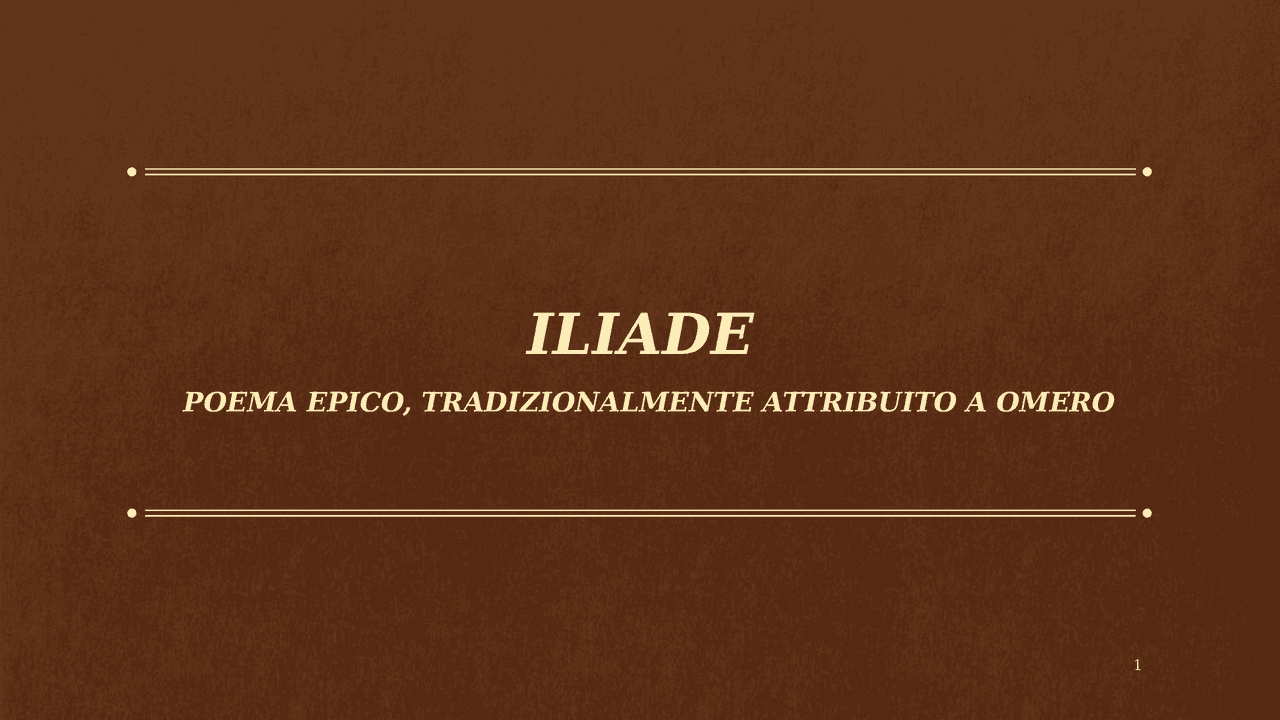 Iliade descrizione power point | Schemi e mappe concettuali di Lingue e letterature classiche ...