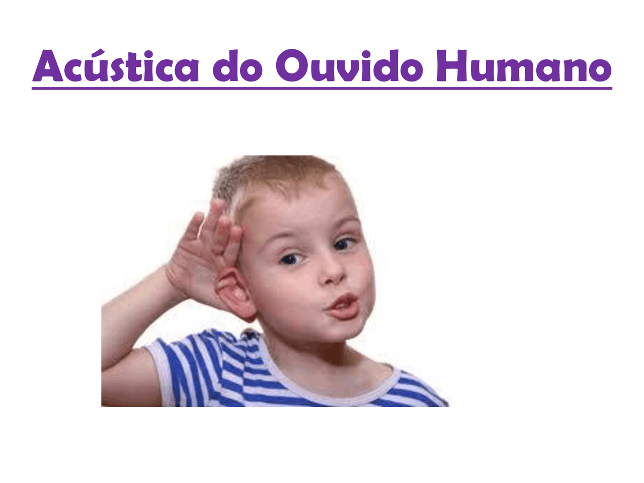 ACUSTICA DO OUVIDO HUMANO - Docsity