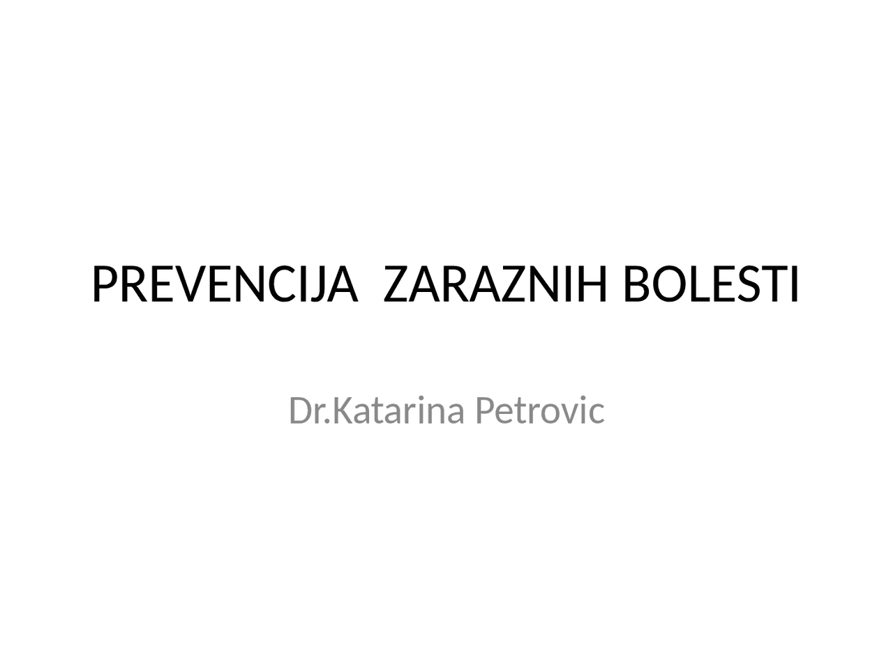 Prevencija zaraznih bolesti | Beleške' predlog Osnovi kliničke medicine ...
