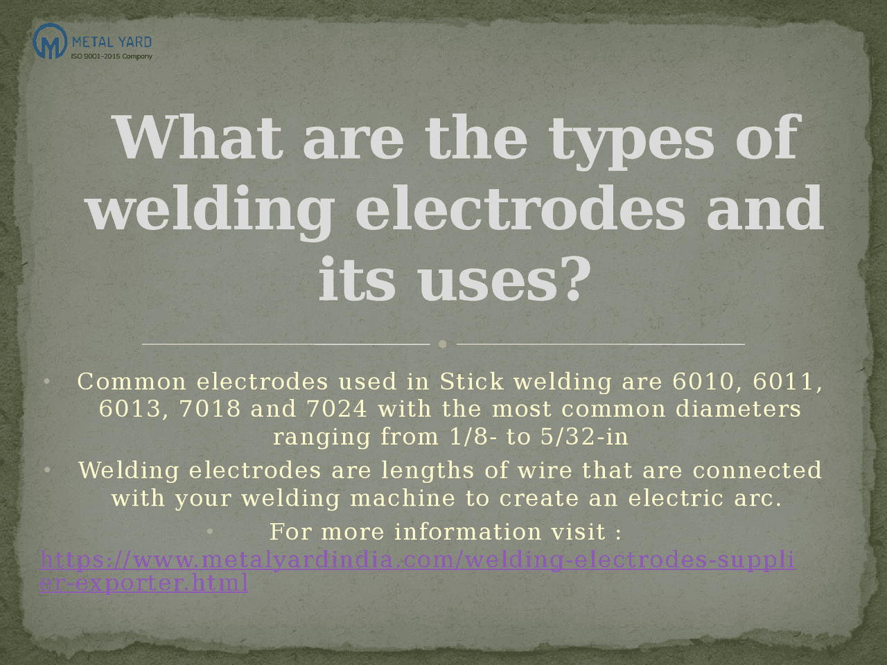 What are the types of welding electrodes and its uses? - Docsity