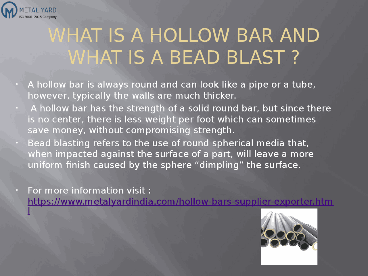 What is a hollow bar and What is a bead blast ? - Docsity