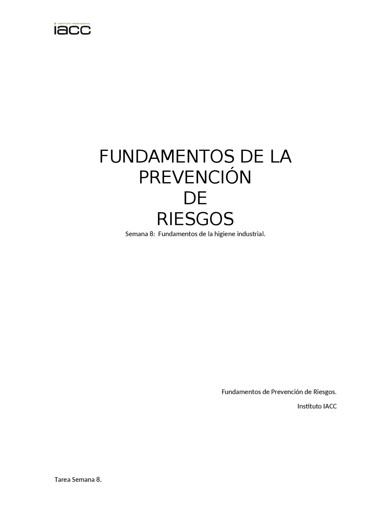 Semana 8 Fundamentos De La Prevención De Riesgos Iacc Monografías