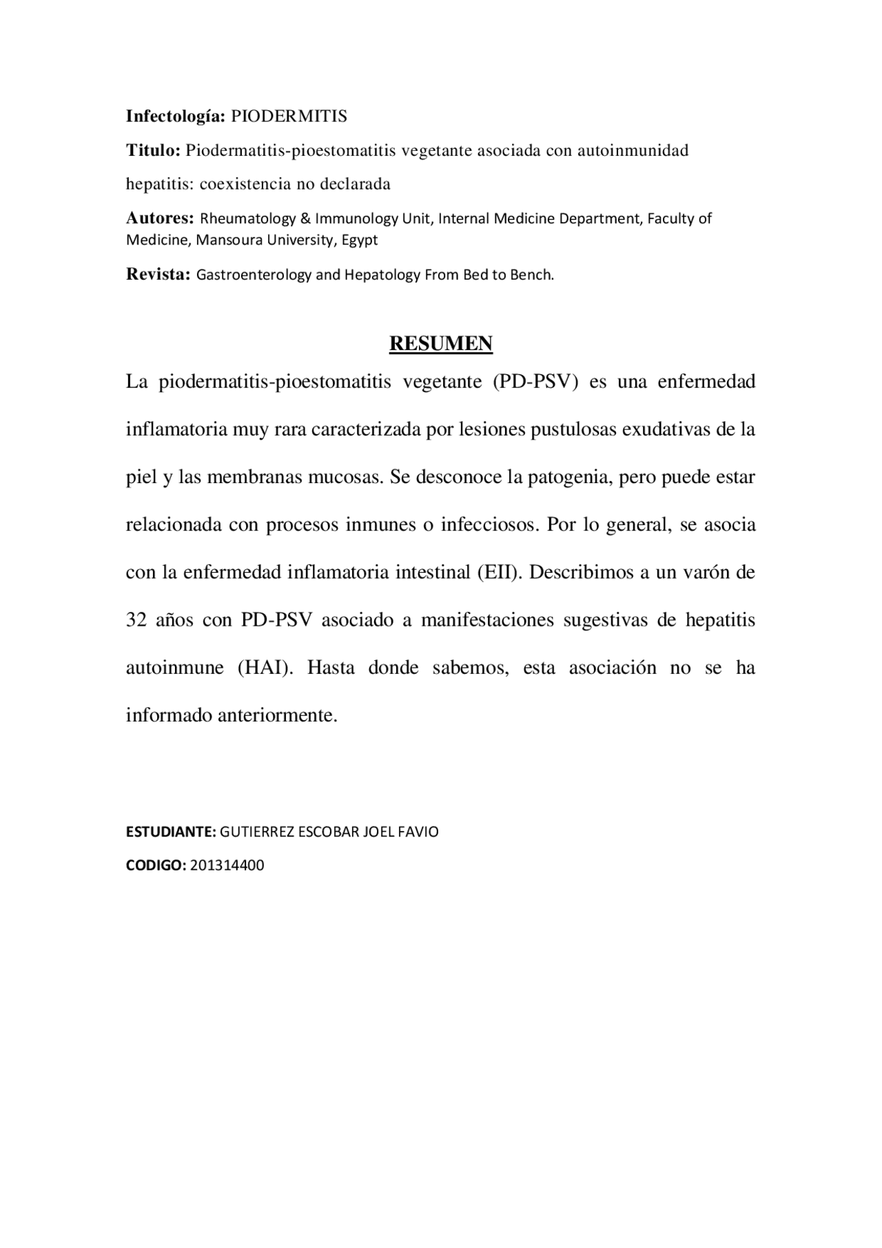 Piodermatitis-pioestomatitis vegetante asociada con autoinmunidad ...