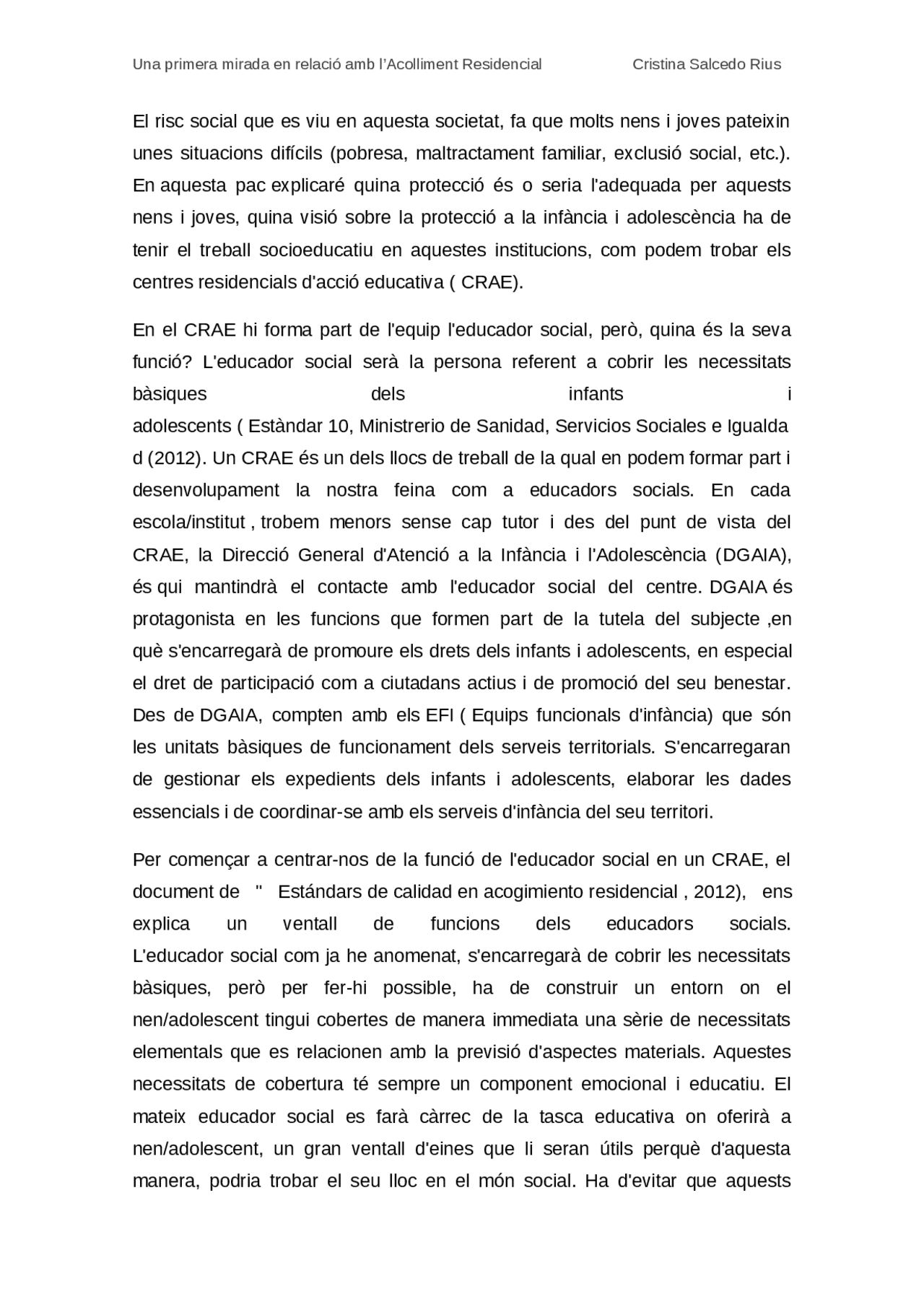 Pac 1 Una Primera Mirada En Relació A Lacolliment Residencial Nota C