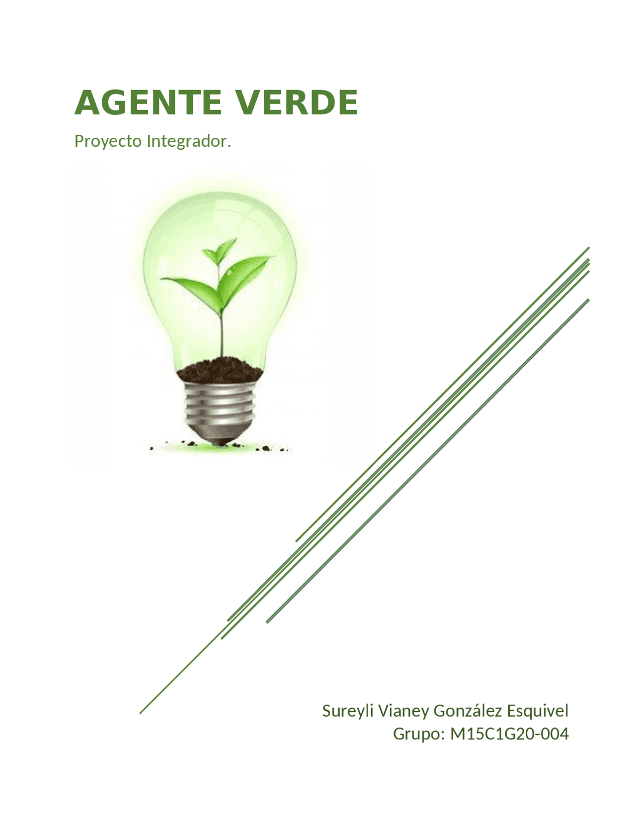 PROYECTO INTEGRADOR: AGENTE VERDE | Guías, Proyectos, Investigaciones ...