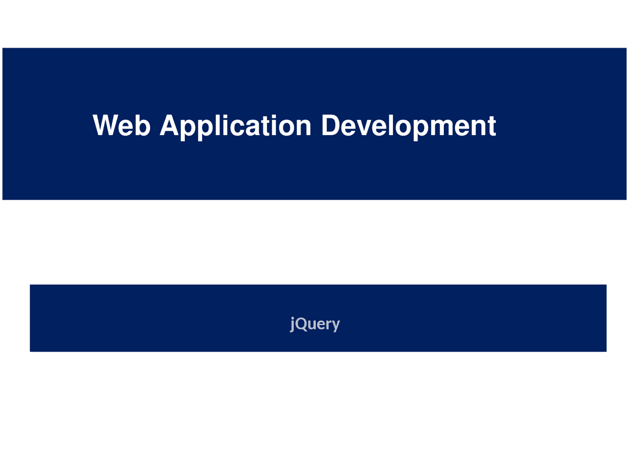 These Slides Are About Web Application Development Its Tells About Jquery Docsity