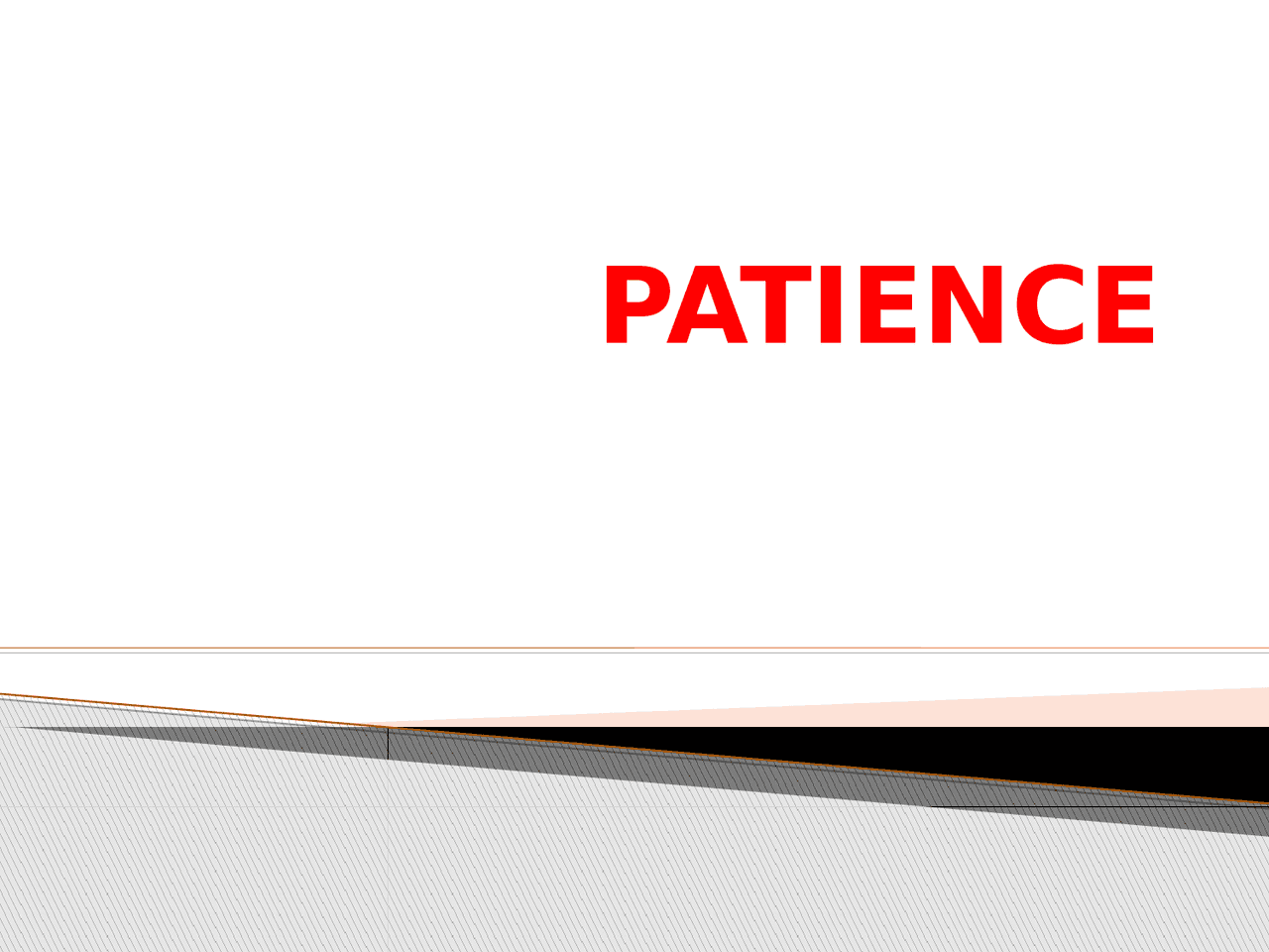 Patience , a challenge for most of us - Docsity