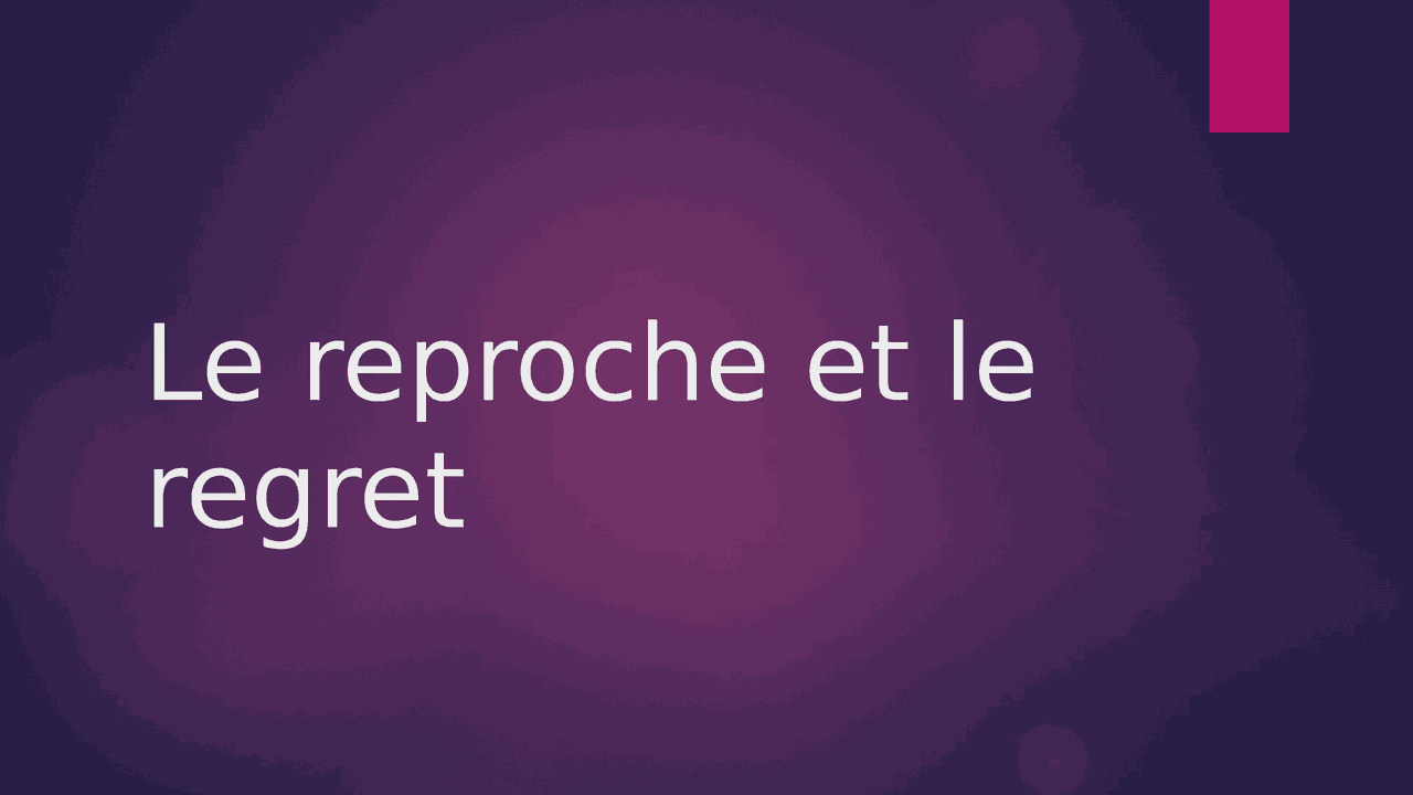 Reproche et regret, extructure grammaire | Diapositivas de Idioma ...