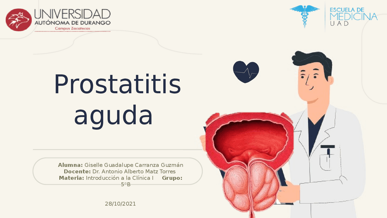 Prostatitis aguda. Se presentan definición, fisiopatología y ...