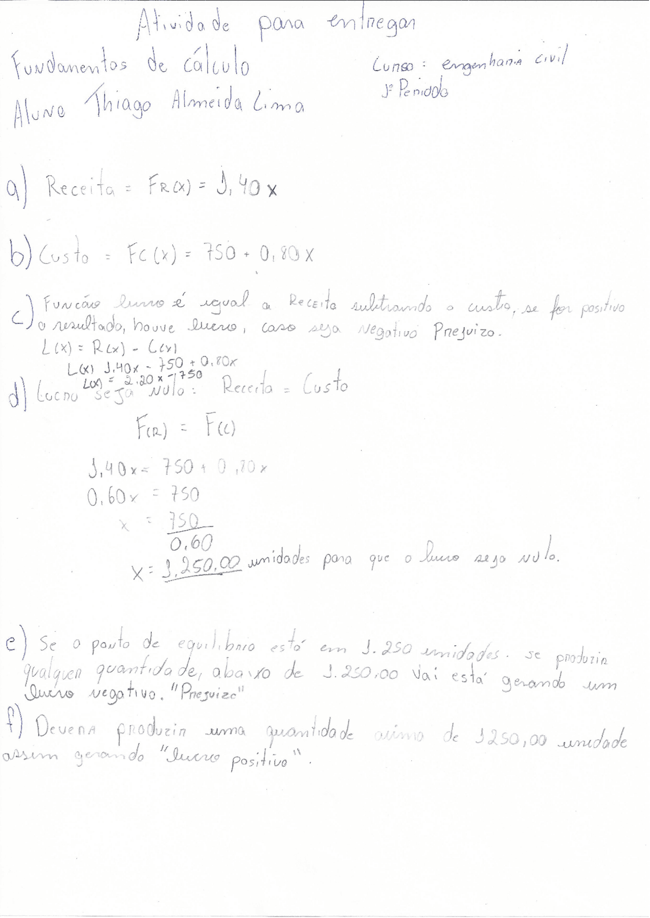 Exercicios de calculo i - atividade 1 e 2 | Esercizi Calcolo I | Docsity