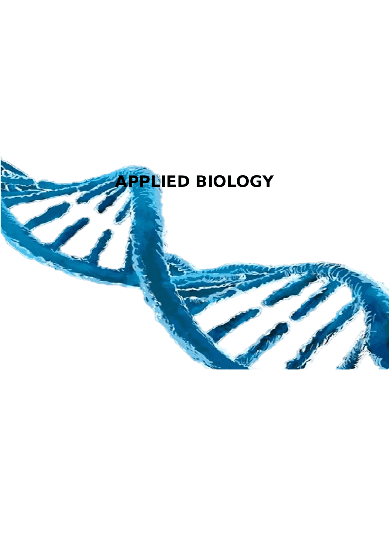 APPLIED BIOLOGY- Summary of applied biology course. - Docsity