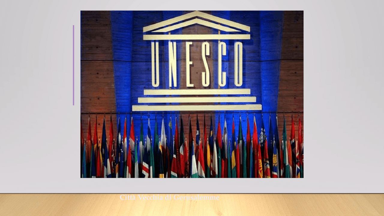 Power point su Unesco-approfondimento città vecchia di Gerusalemme ...