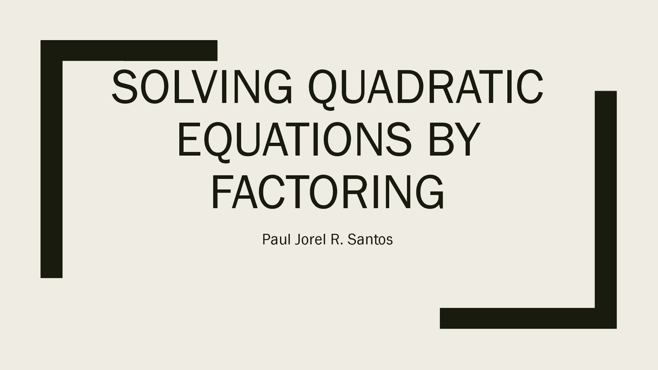 Solving Quadratic Equations By Factoring Docsity