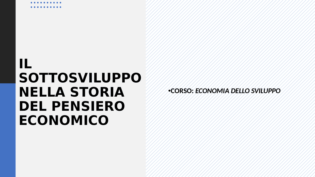 IL SOTTOSVILUPPO NELLA STORIA DEL PENSIERO ECONOMICO - Docsity