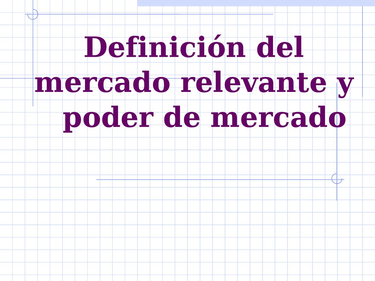Mercado relevante y poder de mercado - Docsity