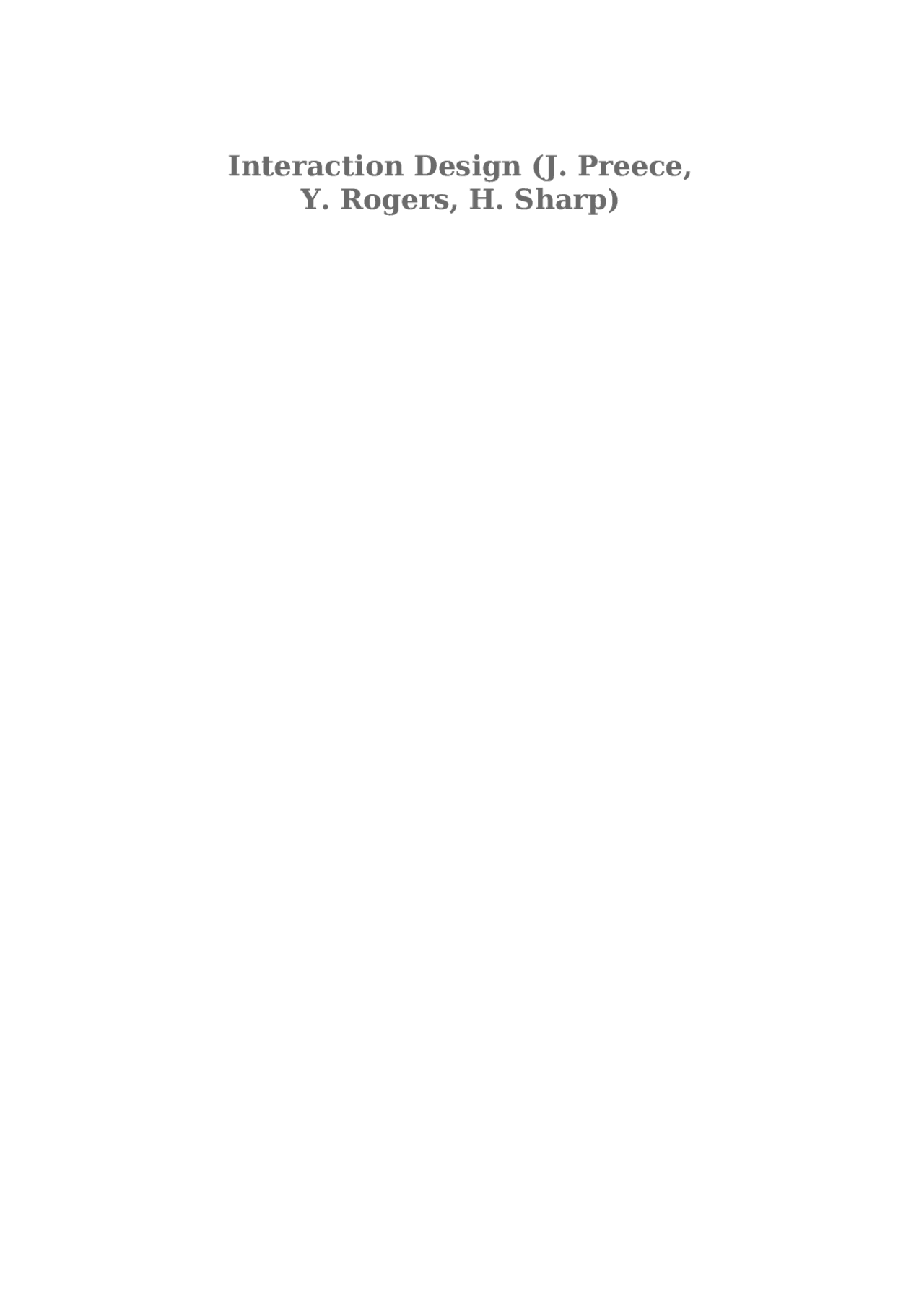 “Interaction design: beyond human-computer interaction”, Preece Sharp ...