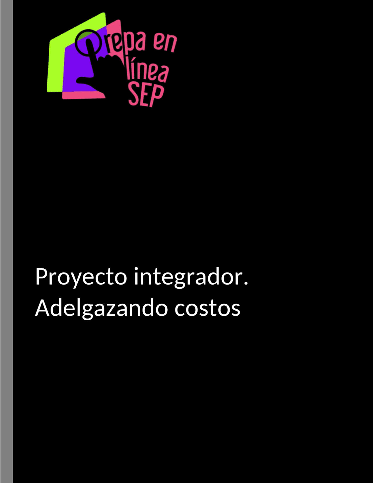 Proyecto integrador Modulo 11. Adelgazando costos | Exámenes de Matemáticas | Docsity