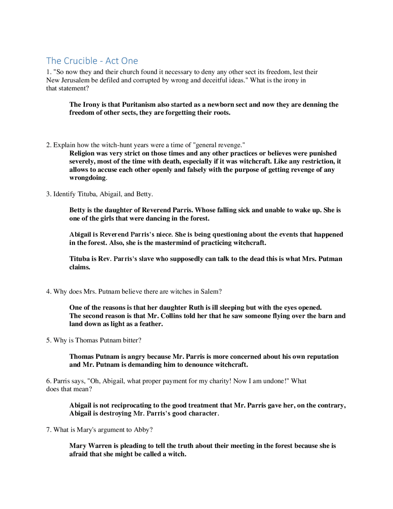 These are some questions that you may have to answer for "the crucible ...