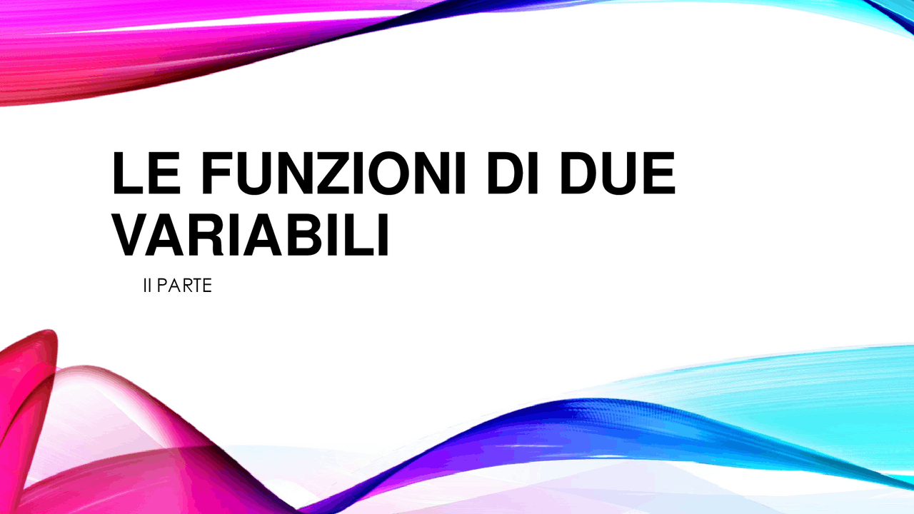 Le Funzioni A Due Variabili Docsity