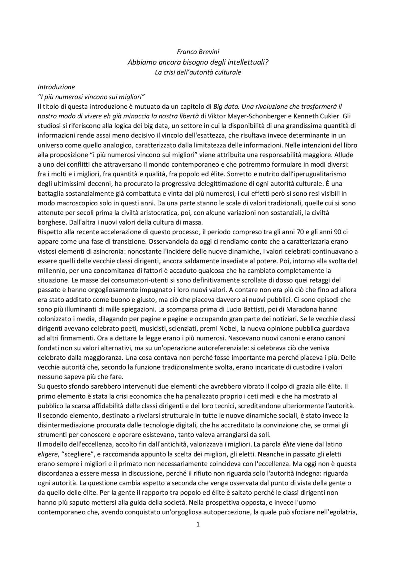 Riassunto Di Abbiamo Ancora Bisogno Degli Intellettuali F Brevini