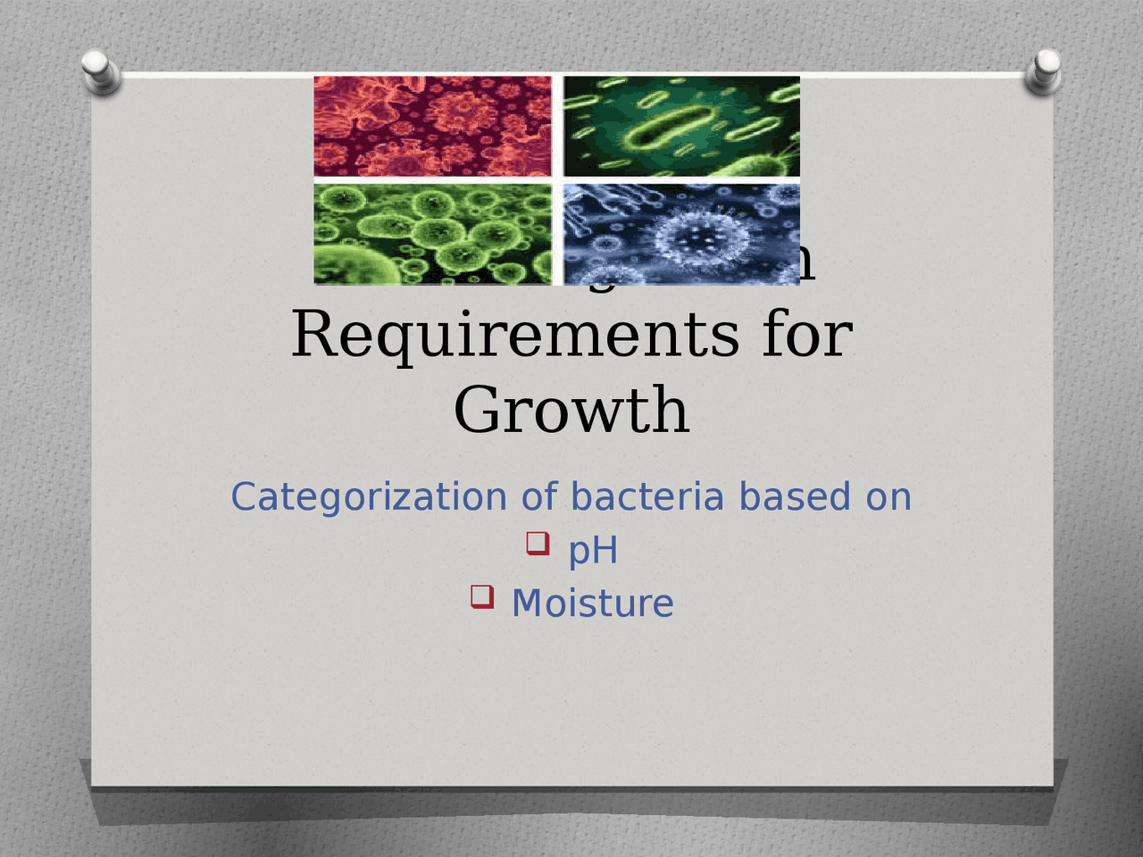 Microbial Growth Requirements Lecture Notes Food Science Docsity