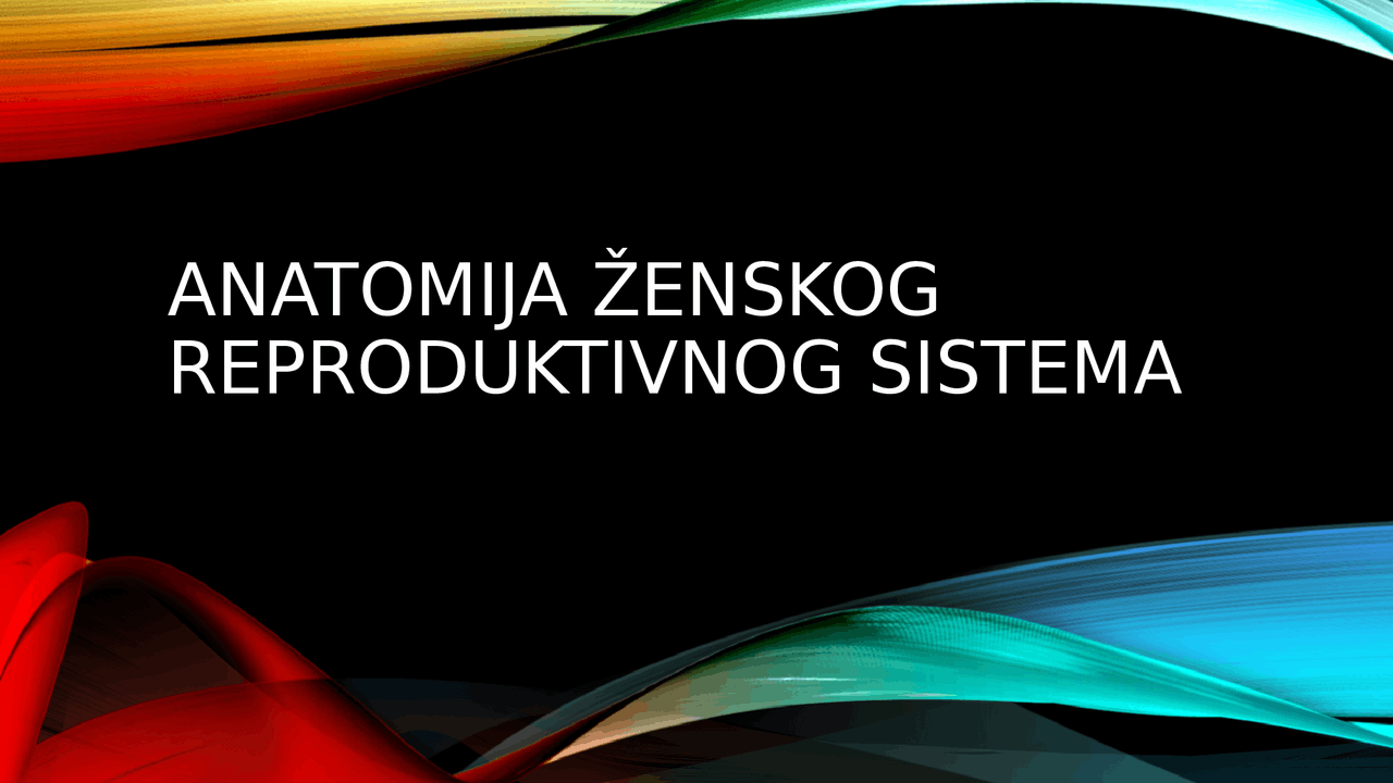 Anatomija Zenskog Reprodutivnog Sistema Slajdovi Predlog