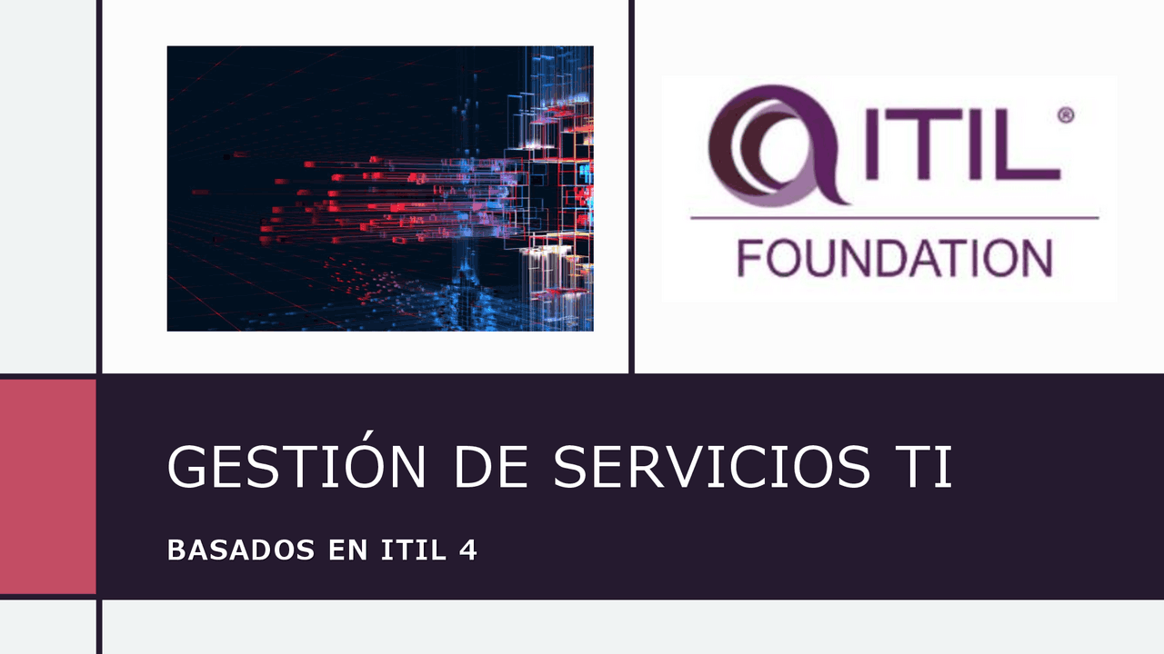 Gestión de Servicios IT Basados en ITIL 4: Sistema de Valor de Servicio ...