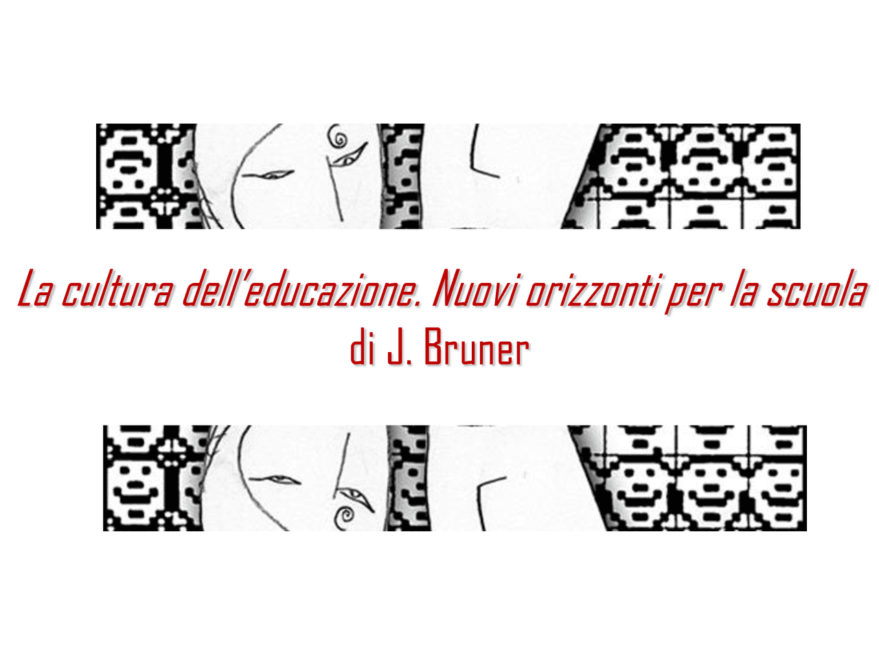 La Cultura Delleducazione Bruner Docsity