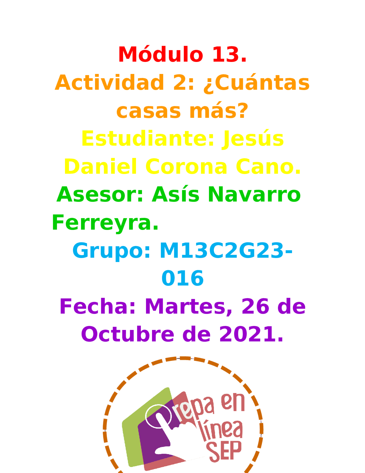 Actividad integradora 2. ¿Cuántas casa más?. Módulo 13. | Ejercicios de Matemáticas - Docsity