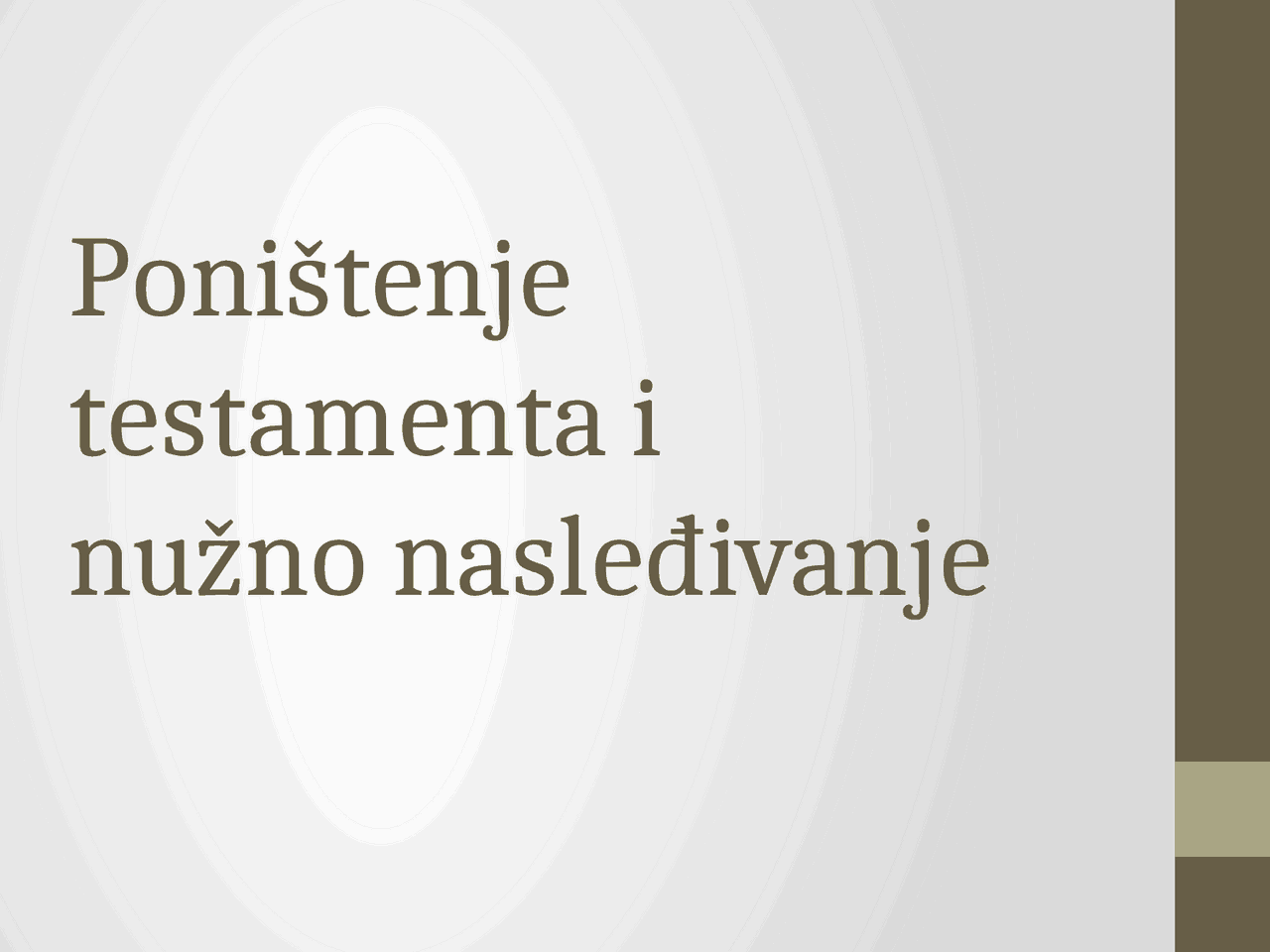 Poništenje testamenta i nužno nasledjivanje | Slajdovi' predlog ...