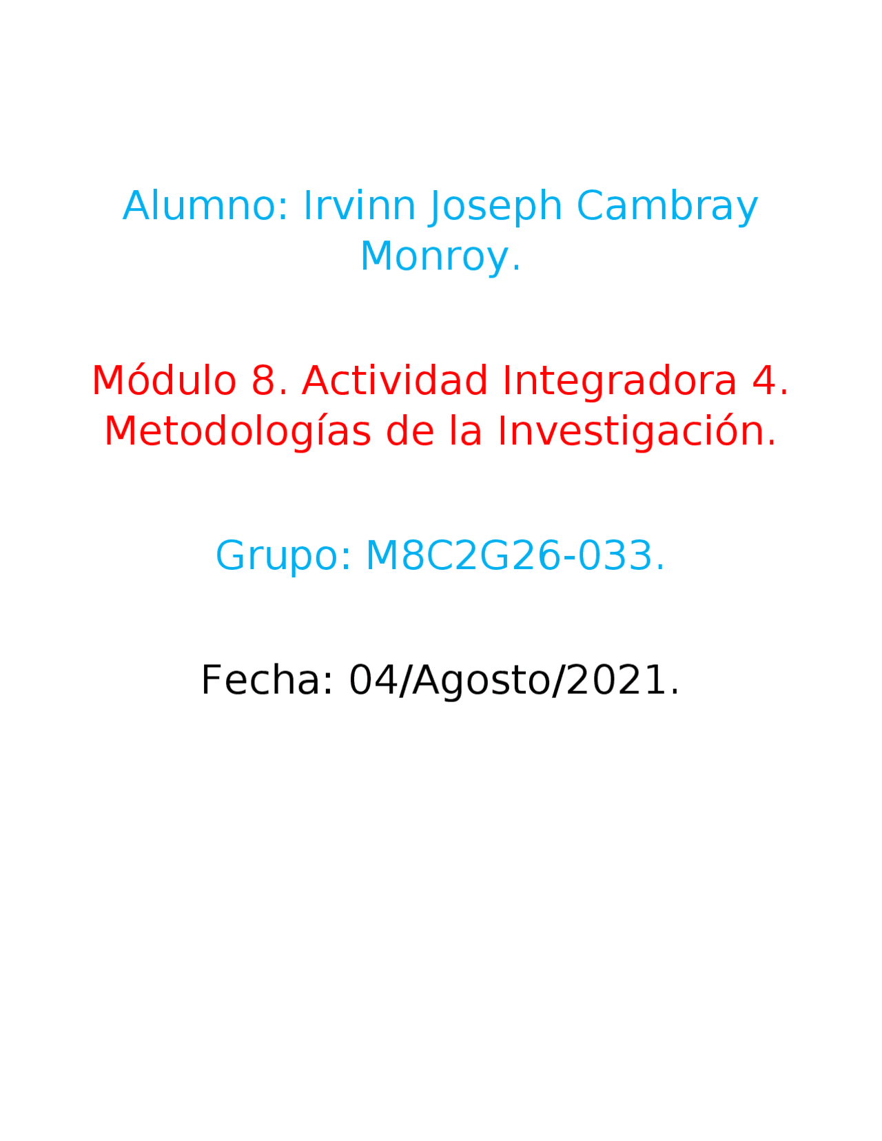 Módulo 8. Actividad Integradora 4. Metodologías de la Investigación. | Ejercicios de Humanidades ...